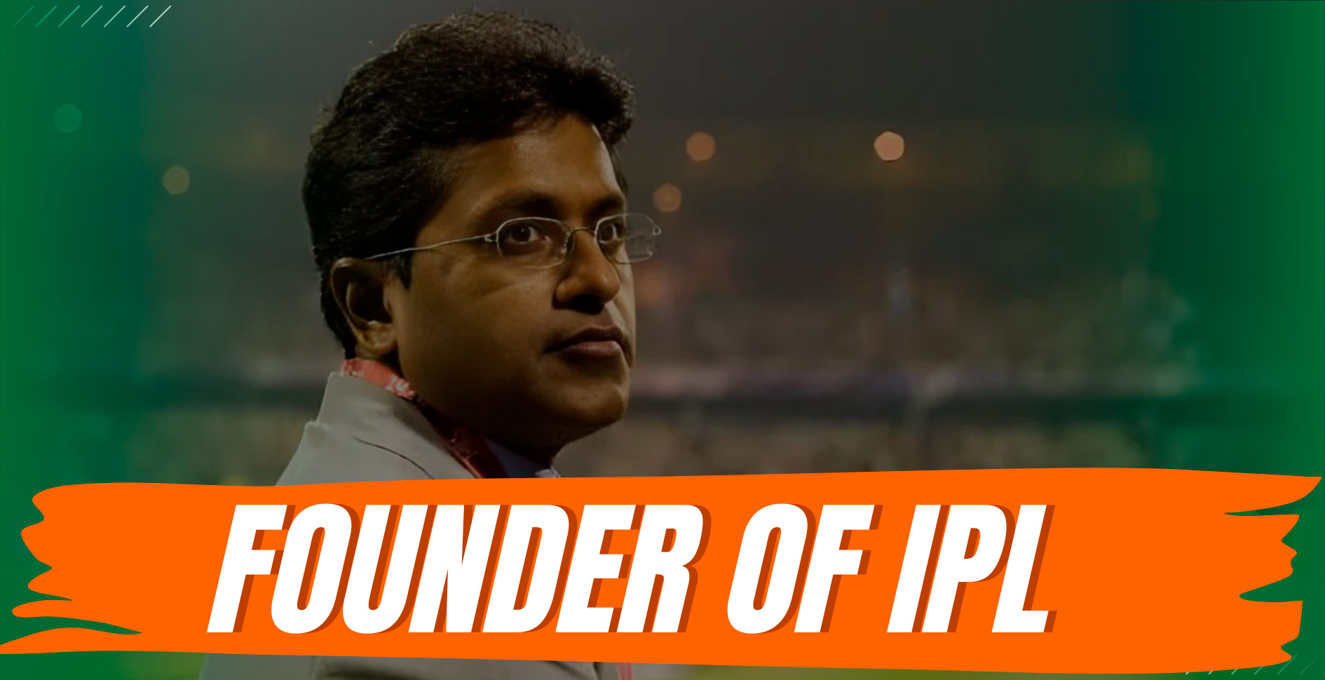 Indian Premier League: History, Founder, and Significance